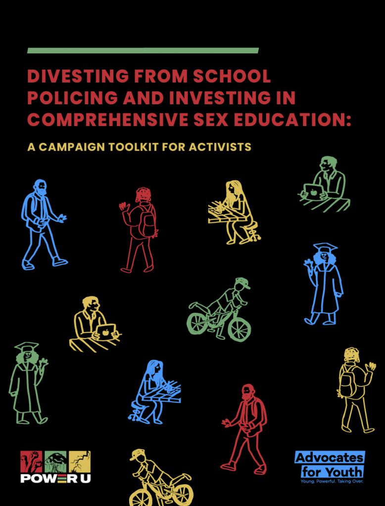 Divest From Police And Invest In Sex Ed Toolkit Advocates For Youth 